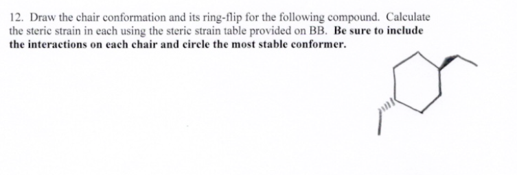 Solved 12. Draw the chair conformation and its ring-flip for | Chegg.com