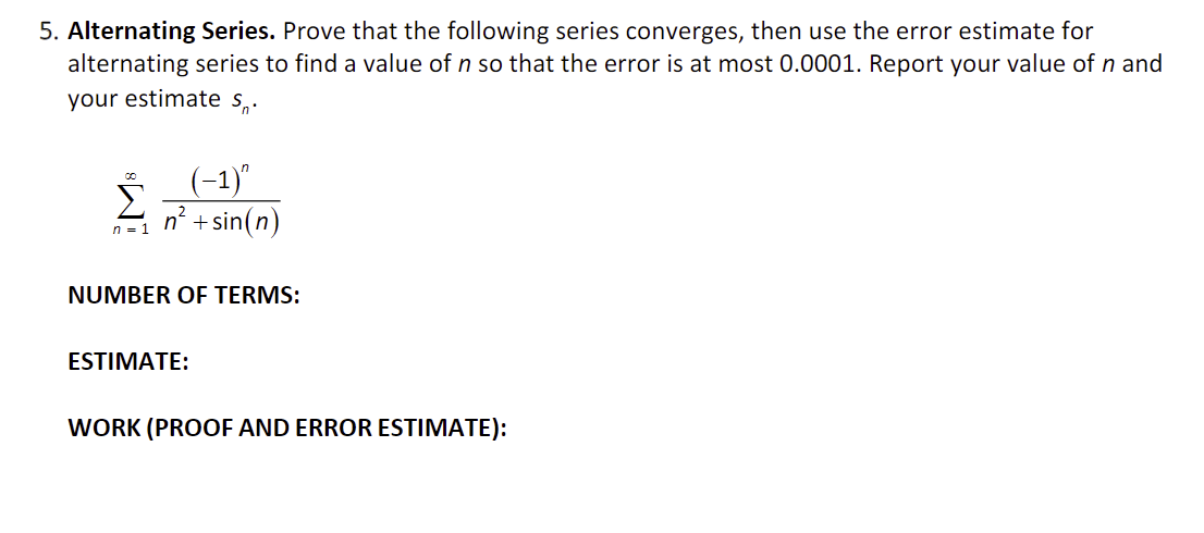 Solved 5. Alternating Series. Prove that the following | Chegg.com