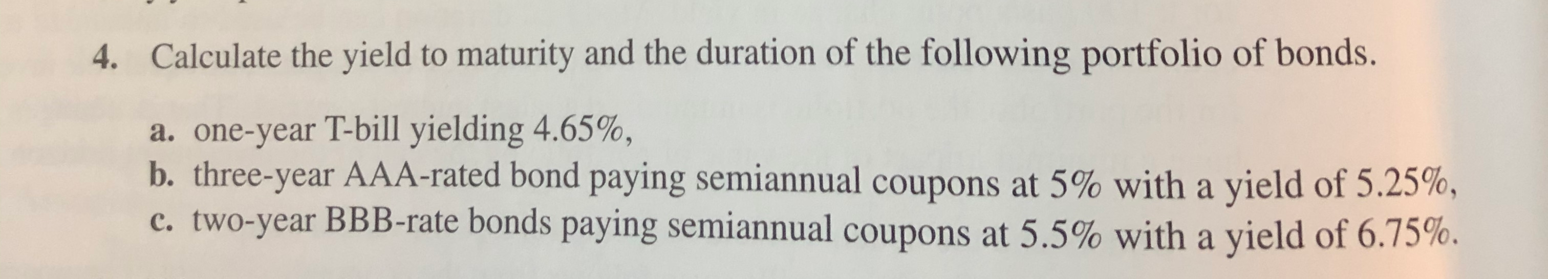 Solved 4. Calculate the yield to maturity and the duration | Chegg.com