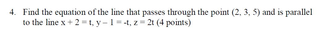Solved 4. Find the equation of the line that passes through | Chegg.com
