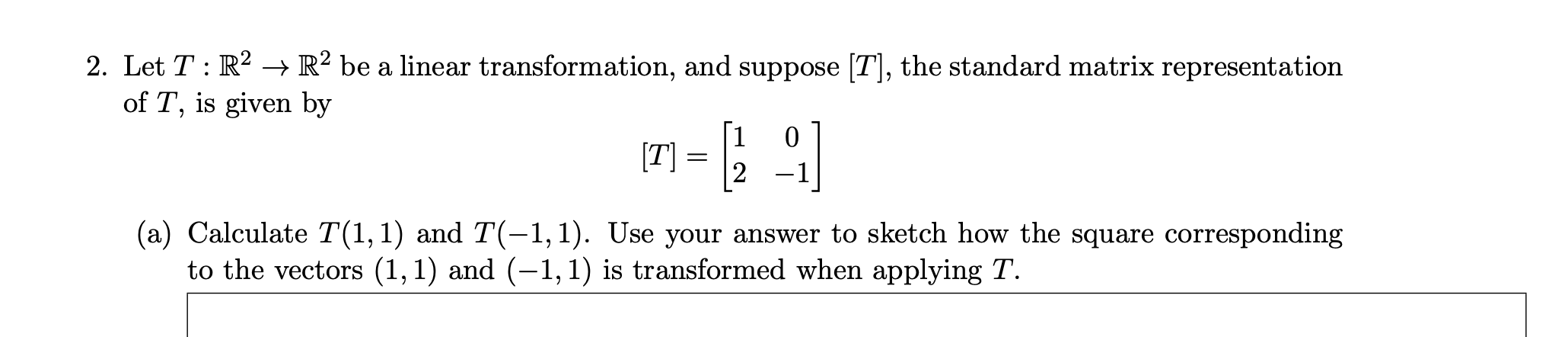 Solved 2. Let T : R2 + R2 be a linear transformation, and | Chegg.com