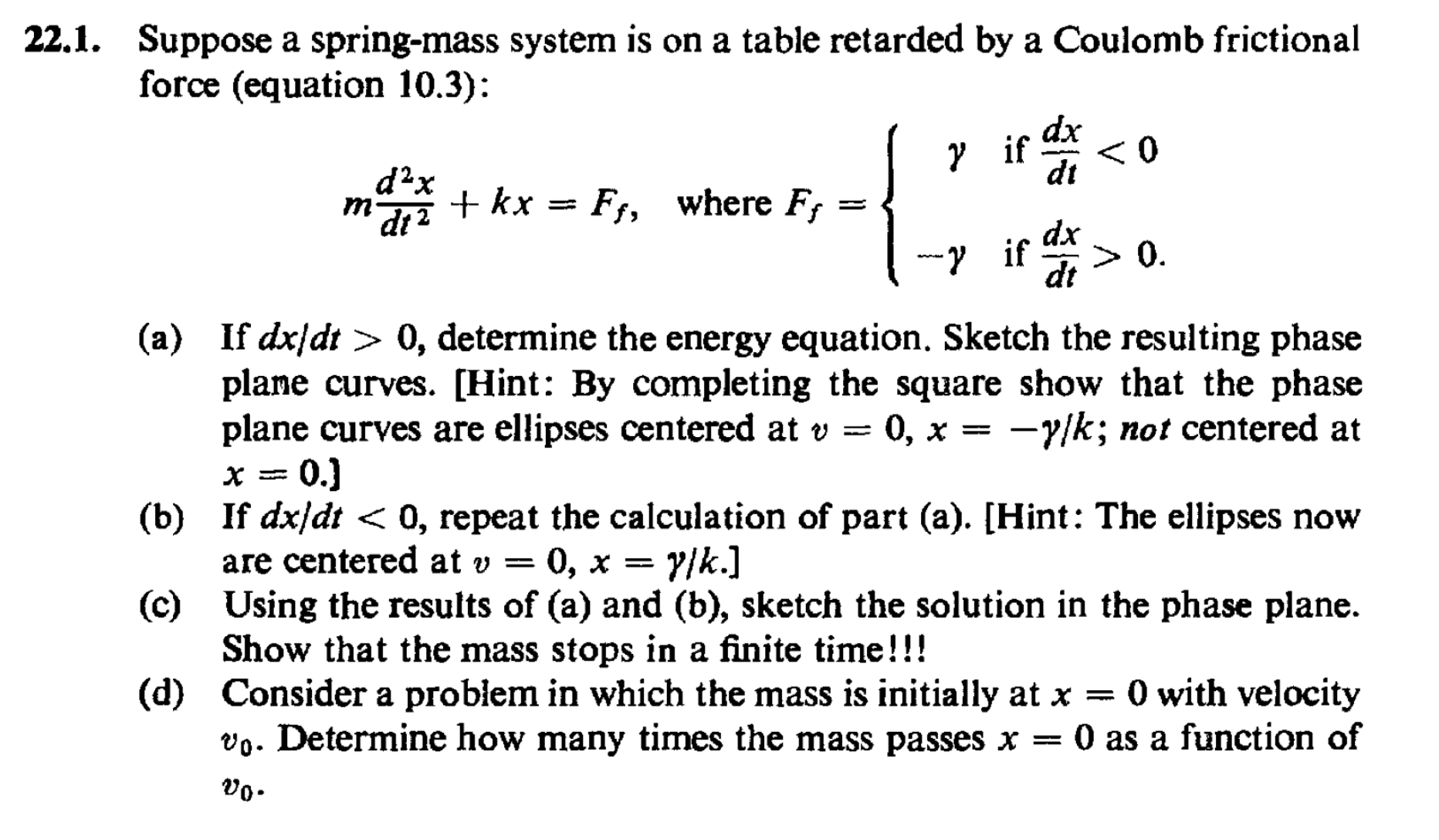 Solved 22.1. Suppose a spring-mass system is on a table | Chegg.com