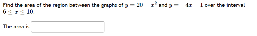 Solved Find the area of the region between the graphs of | Chegg.com