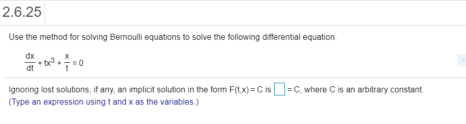 Solved 2.6.25 Use the method for solving Bernoulli equations | Chegg.com