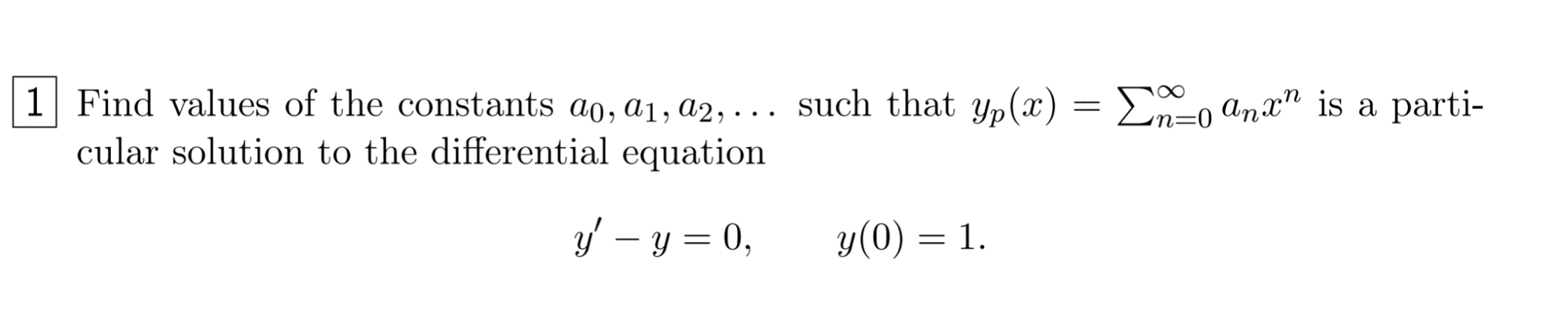 Solved Find values of the constants a0,a1,a2,… such that | Chegg.com
