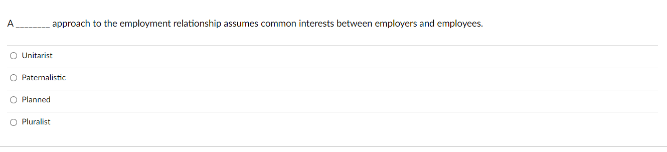 Solved A approach to the employment relationship assumes | Chegg.com