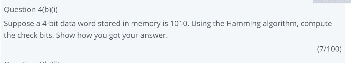 Solved Question 4(b)(i) Suppose a 4-bit data word stored in | Chegg.com