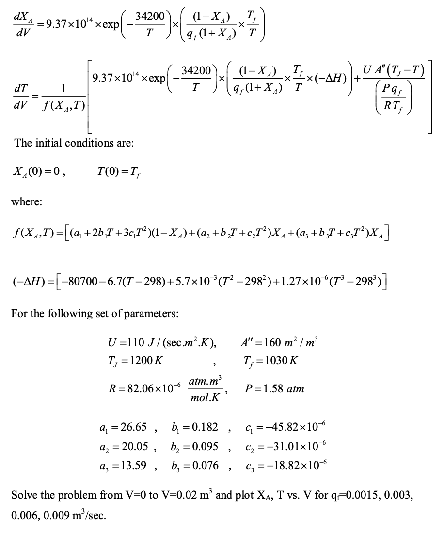 Solved dX 4 = 9.37x10^4 xexp 34200 |(1-x2) , 9,(1+x2)^T dV T | Chegg.com