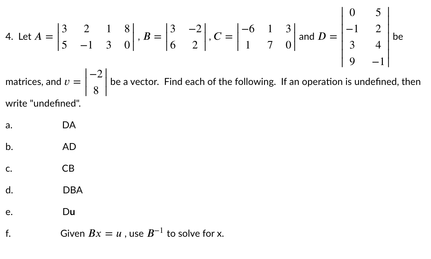 Solved 0 5 3 -1 34 3=121.0=1" : 2 4. Let A = and D be 5 3 4 | Chegg.com