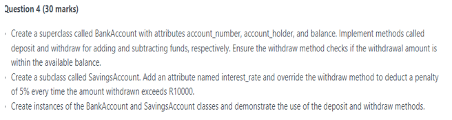 Solved Question 4 (30 ﻿marks)Create a superclass called | Chegg.com