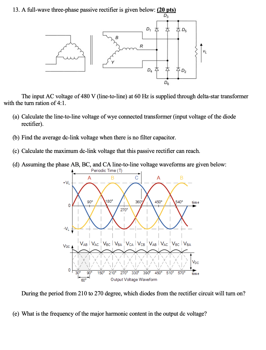 Solved 13. A full-wave three-phase passive rectifier is | Chegg.com