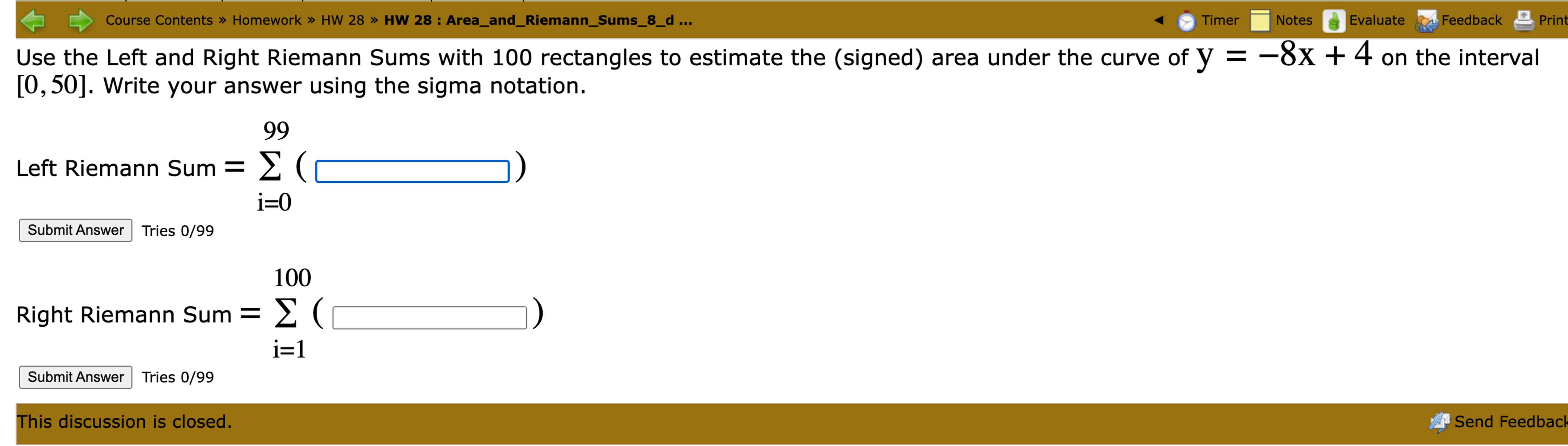 Solved Use the Left and Right Riemann Sums with 100 | Chegg.com