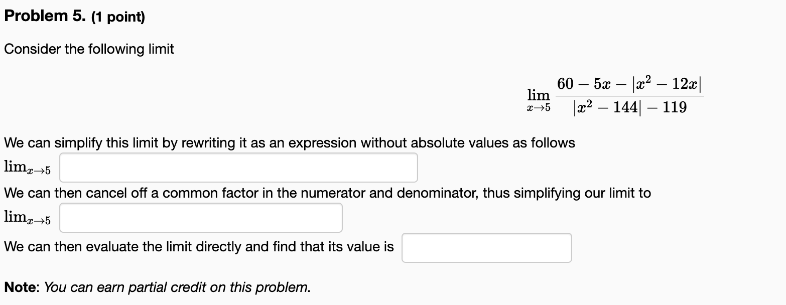 Solved Problem 5. (1 point) Consider the following limit | Chegg.com