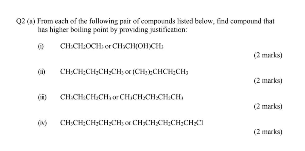 Solved Q2 (a) From each of the following pair of compounds | Chegg.com