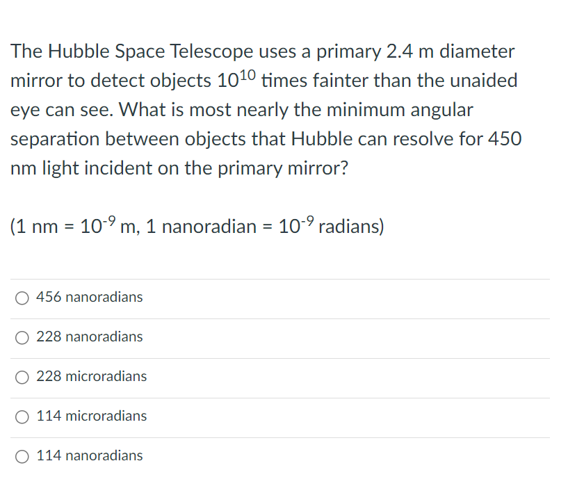 Solved The Hubble Space Telescope uses a primary 2.4 m | Chegg.com