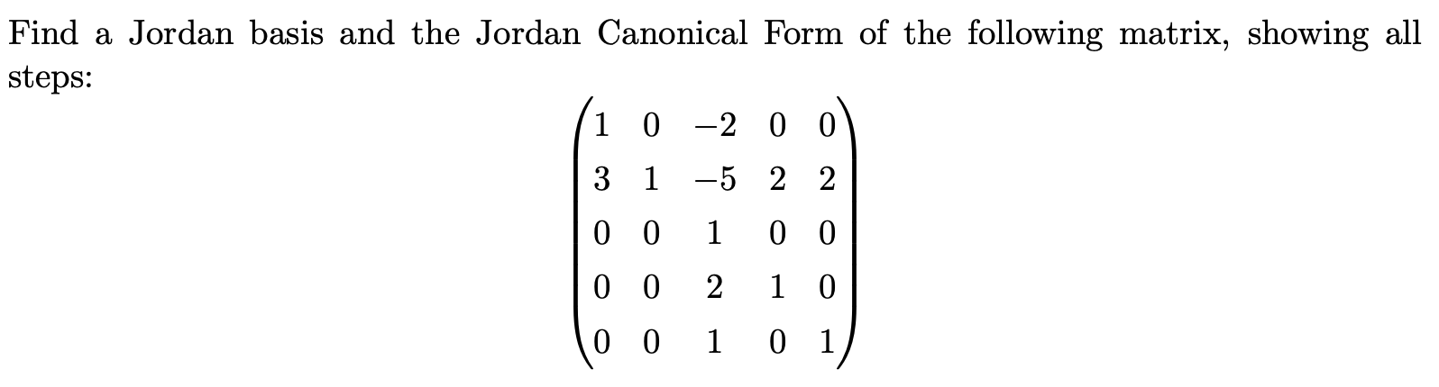 Solved Find a Jordan basis and the Jordan Canonical Form of | Chegg.com
