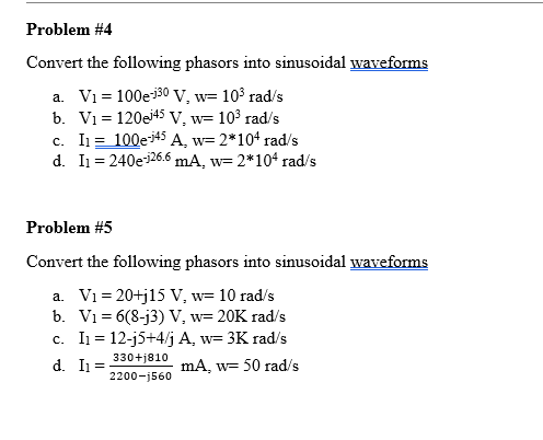Solved Problem #4 Convert the following phasors into | Chegg.com