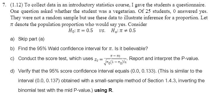 Solved 7. (1.12) To collect data in an introductory | Chegg.com