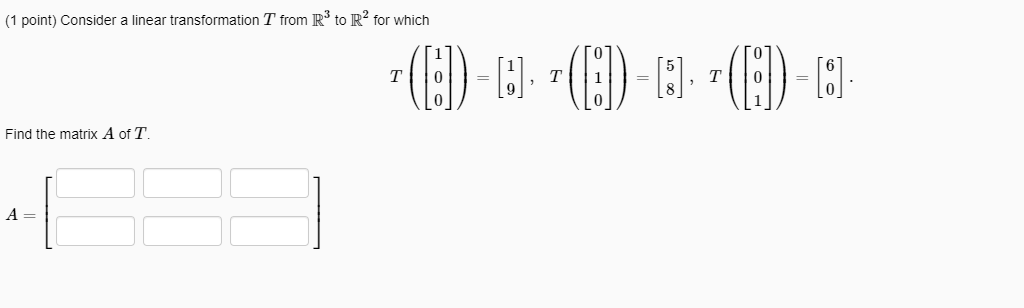 Solved Consider a linear transformation TT from R3R3 to R2R2 | Chegg.com