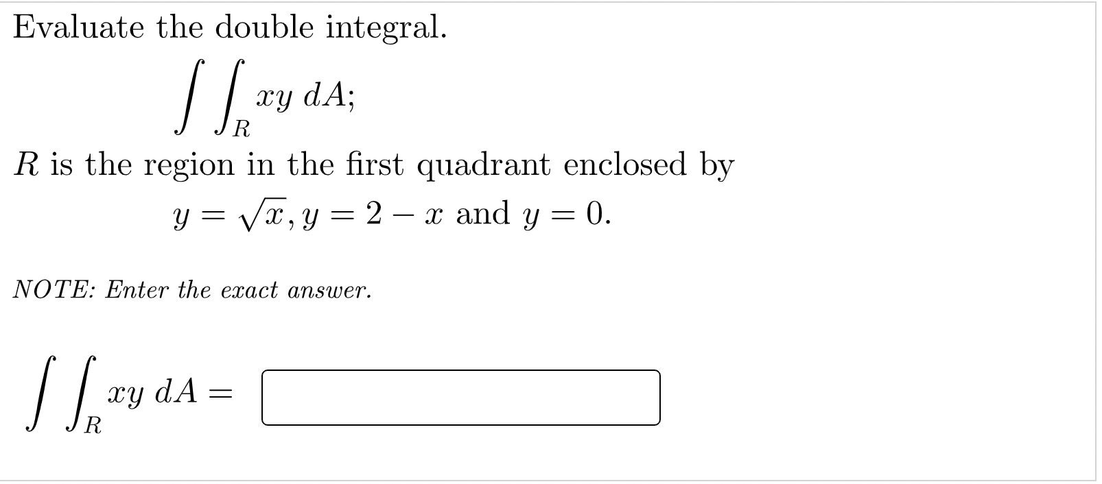 Solved Evaluate the double integral. xy dA; R R is the | Chegg.com
