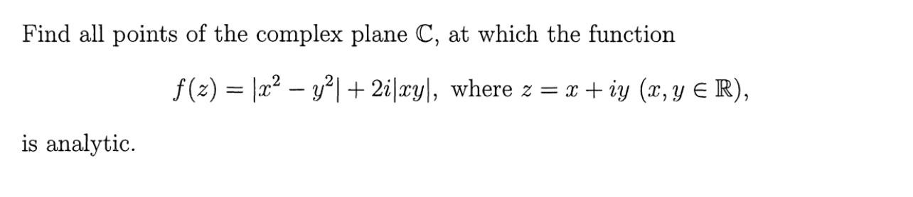 Solved Find all points of the complex plane C, at which the | Chegg.com