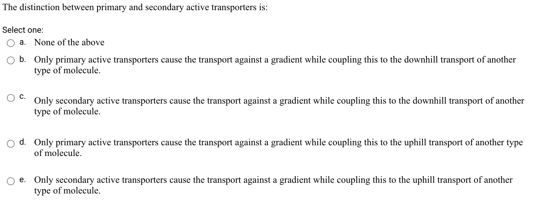 Solved The distinction between primary and secondary active | Chegg.com