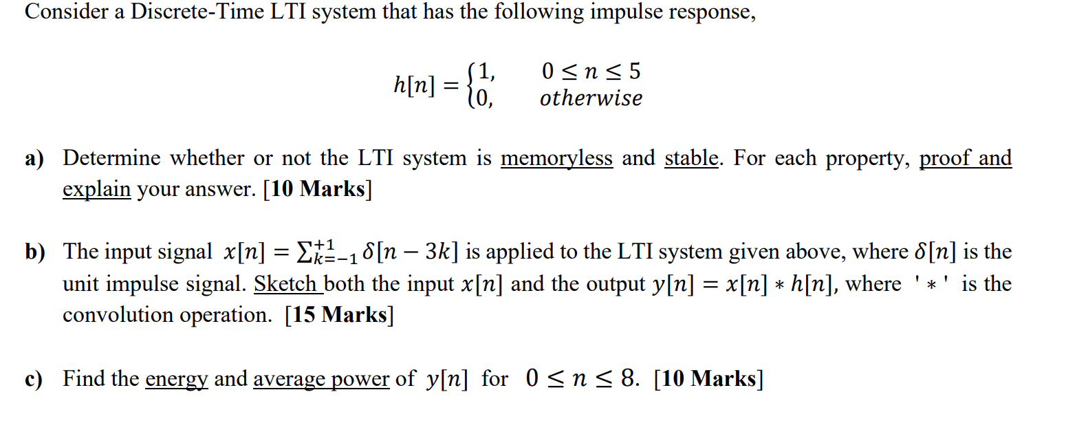 Solved Consider a Discrete-Time LTI system that has the | Chegg.com