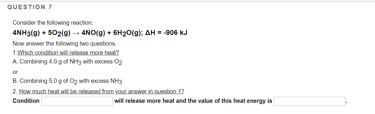 Solved QUESTION 7 Consider the following reaction: 4NH3(g) + | Chegg.com