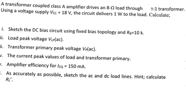 Solved A transformer coupled class A amplifier drives an | Chegg.com