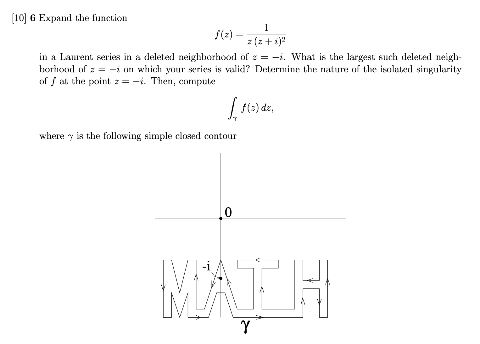 Solved [10] 6 Expand the function f(z)=z(z+i)21 in a Laurent | Chegg.com