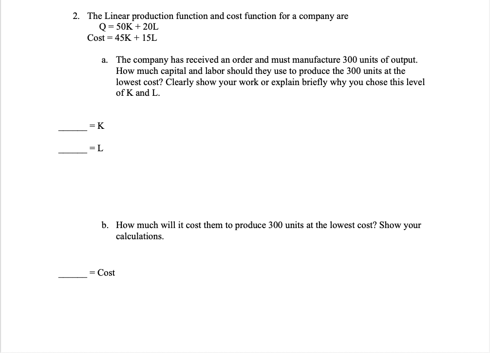 Solved 2. The Linear production function and cost function | Chegg.com