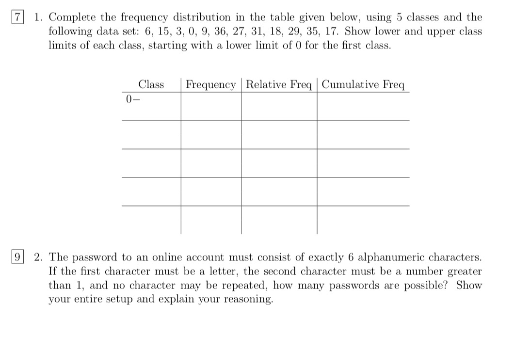 Solved 1. Complete the frequency distribution in the table | Chegg.com
