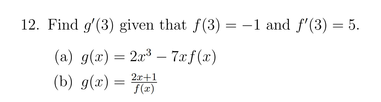Solved 12. Find g'(3) given that f(3) = -1 and f'(3) = 5. | Chegg.com