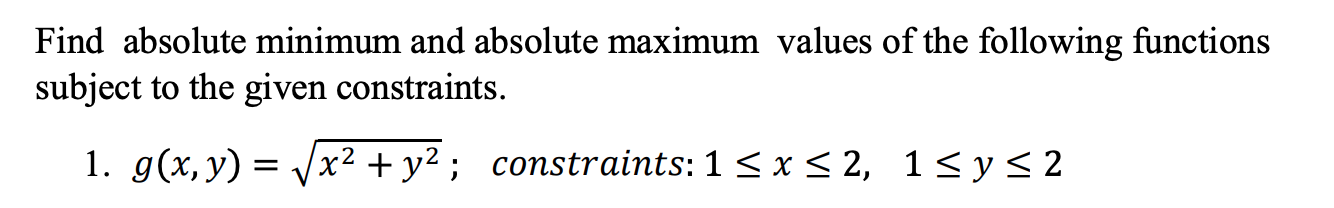 Solved Find absolute minimum and absolute maximum values of | Chegg.com