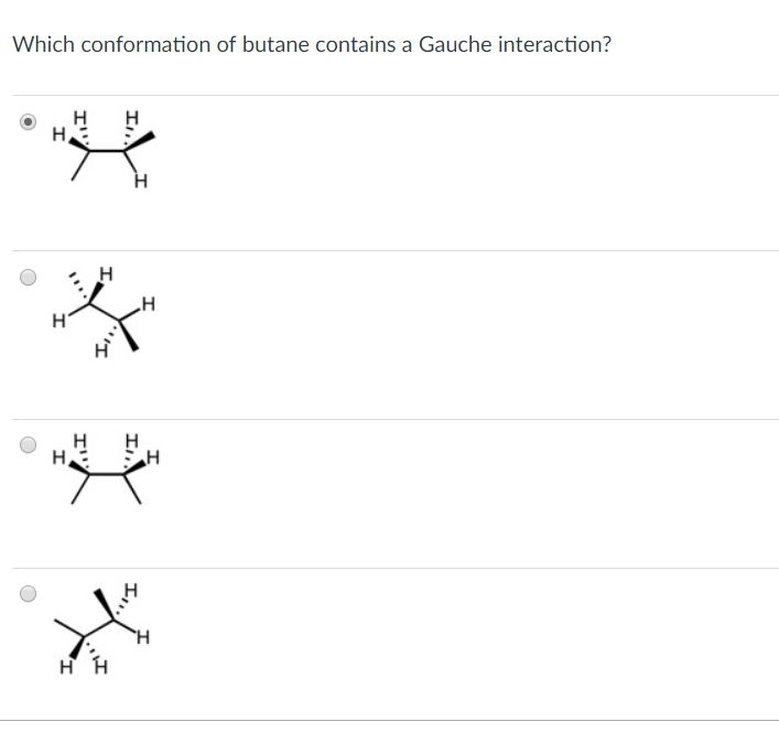 Solved Which conformation of butane contains a Gauche | Chegg.com