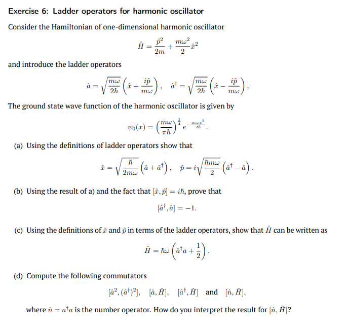 Solved Exercise 6: Ladder operators for harmonic oscillator | Chegg.com