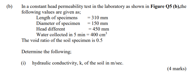 Solved (b) In a constant head permeability test in the | Chegg.com