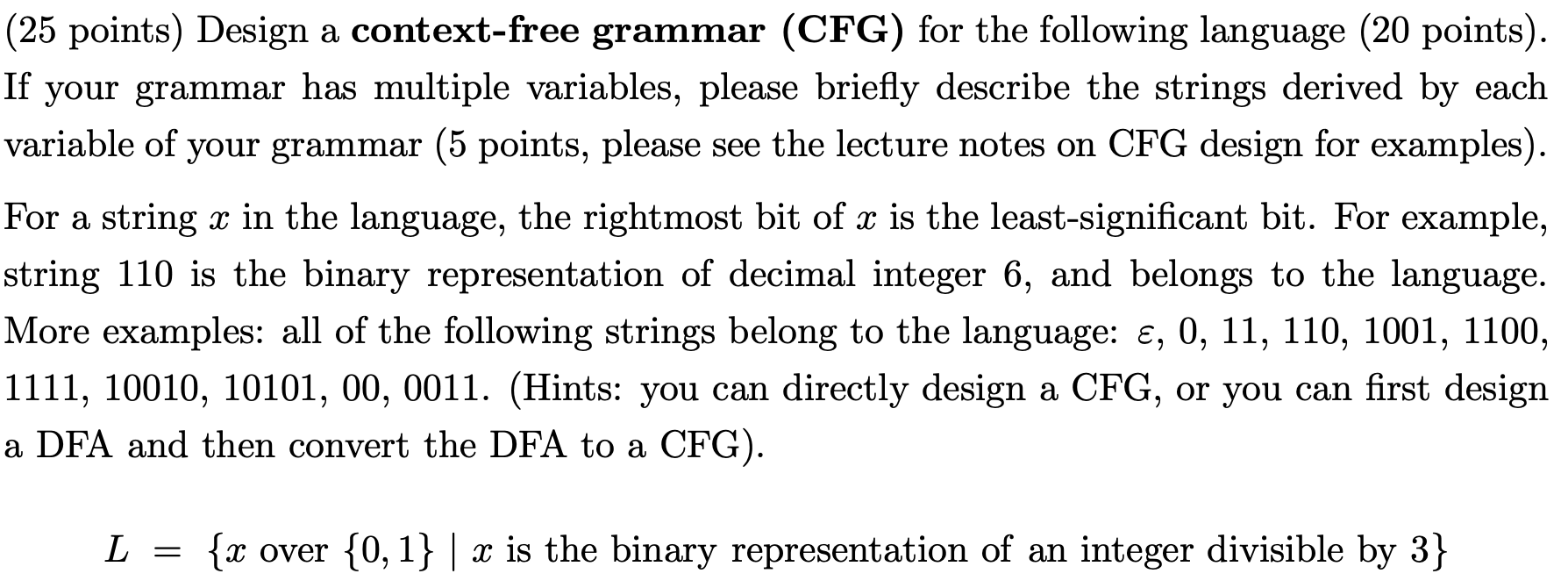 Solved (25 points) Design a context-free grammar (CFG) for | Chegg.com