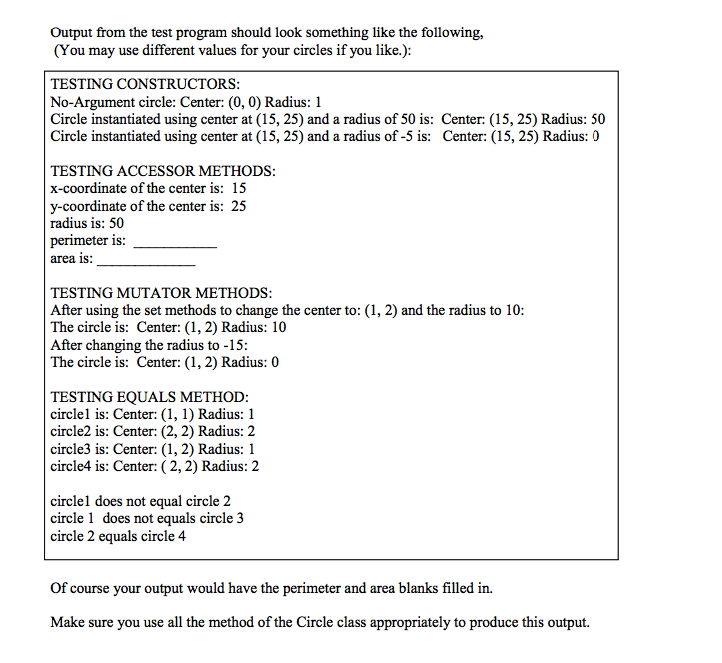 Write a class encapsulating the concept of a circle, | Chegg.com