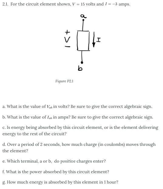 Solved For the circuit element shown, volts and amps. a. | Chegg.com