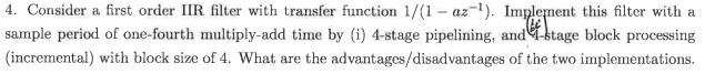 Solved 4. Consider a first order IIR filter with transfer | Chegg.com