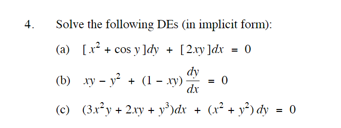 Solved Solve the following DEs (in implicit form): (a) | Chegg.com