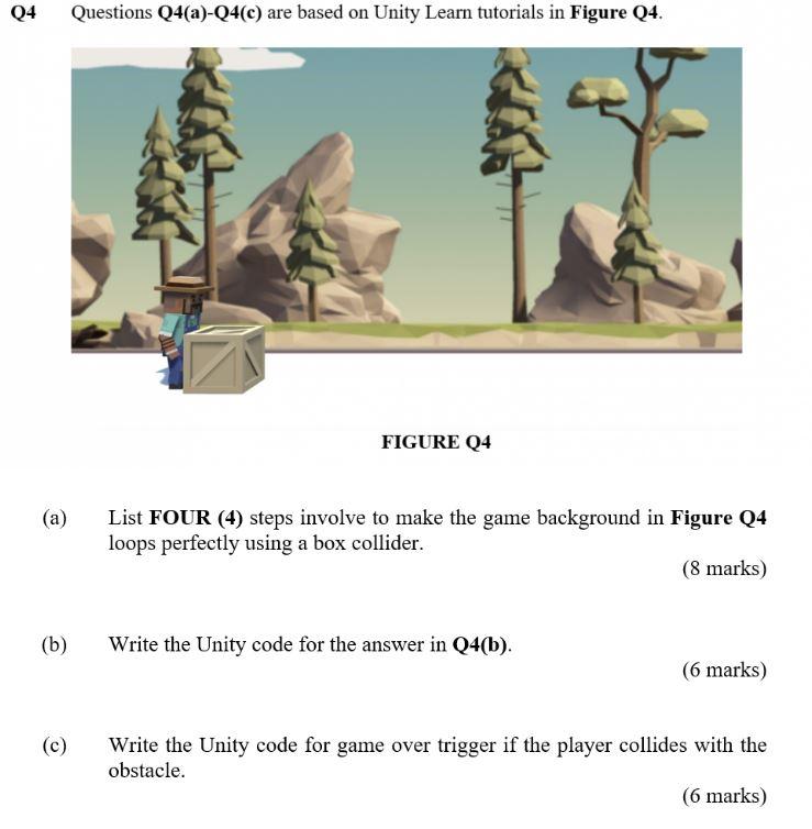 Q4 Questions Q4(a)-Q4(e) are based on Unity Learn | Chegg.com