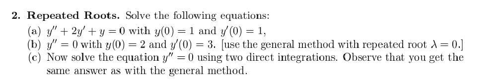 Solved Repeated Roots. Solve the following equations: (a) | Chegg.com