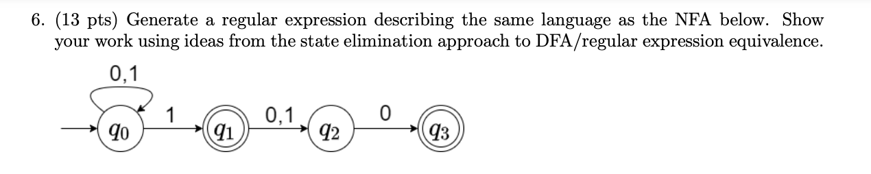 Solved 6. (13 pts) Generate a regular expression describing | Chegg.com