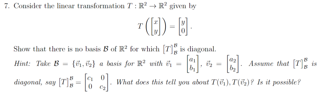 Solved 7. Consider the linear transformation T:R2→R2 given | Chegg.com