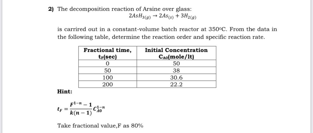 Solved 2) The decomposition reaction of Arsine over glass: | Chegg.com