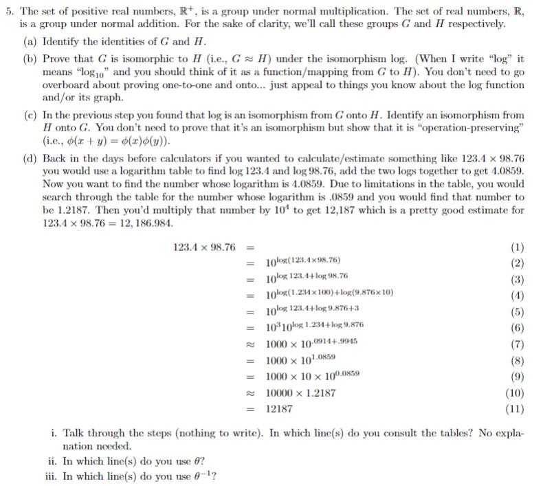 Solved The set of positive real numbers, R+, is a group | Chegg.com
