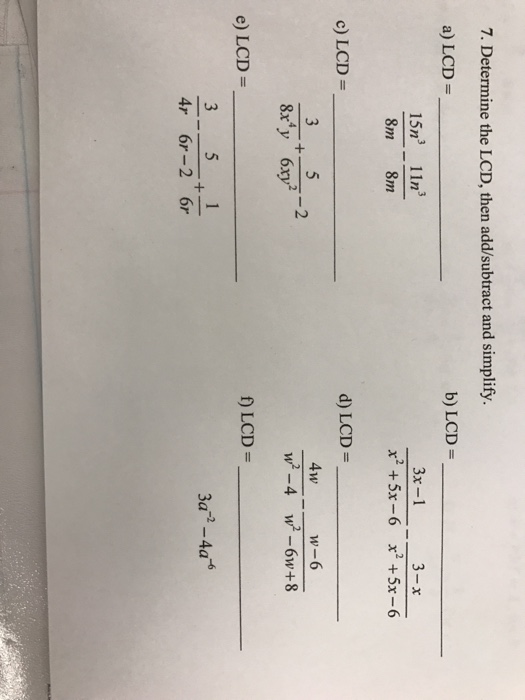 Solved Determine the LCD, then add/subtract and simplify, a) | Chegg.com Solved Determine the LCD, then add/subtract and simplify, a) | Chegg.com