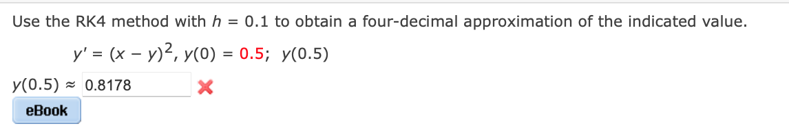 Solved Use The Rk4 Method With H01 To Obtain A 